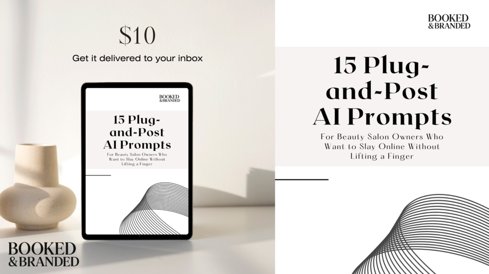 Booked & Branded: 15 AI Content Prompts for Beauty Salon Owners