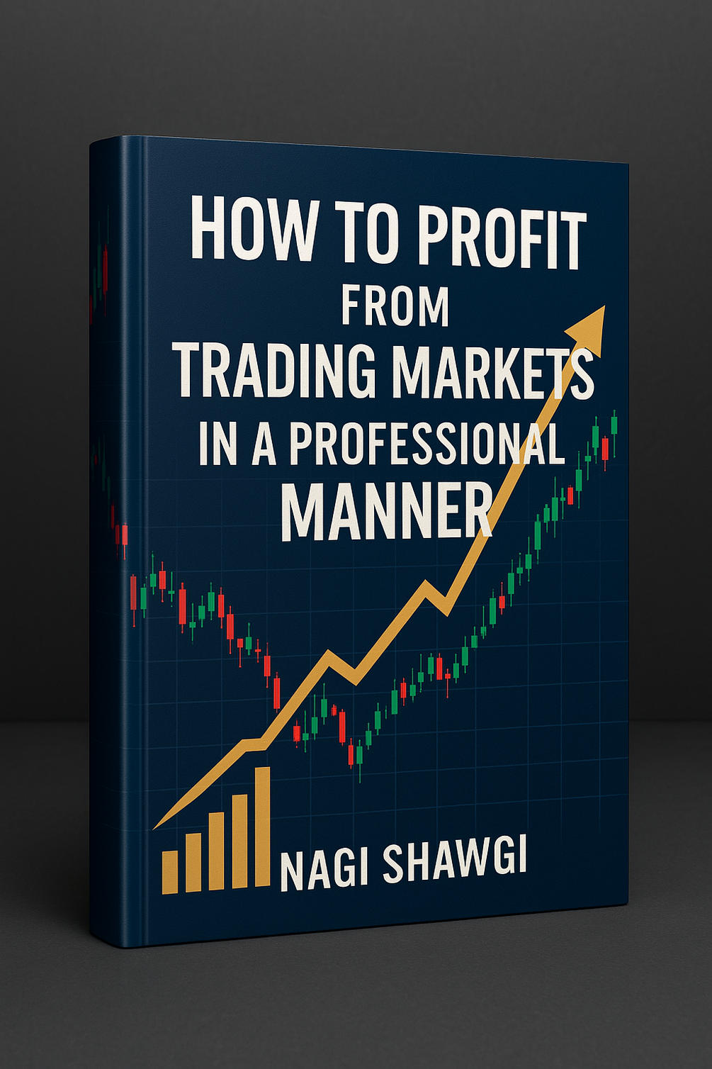 How to Profit from Trading Markets Professionally