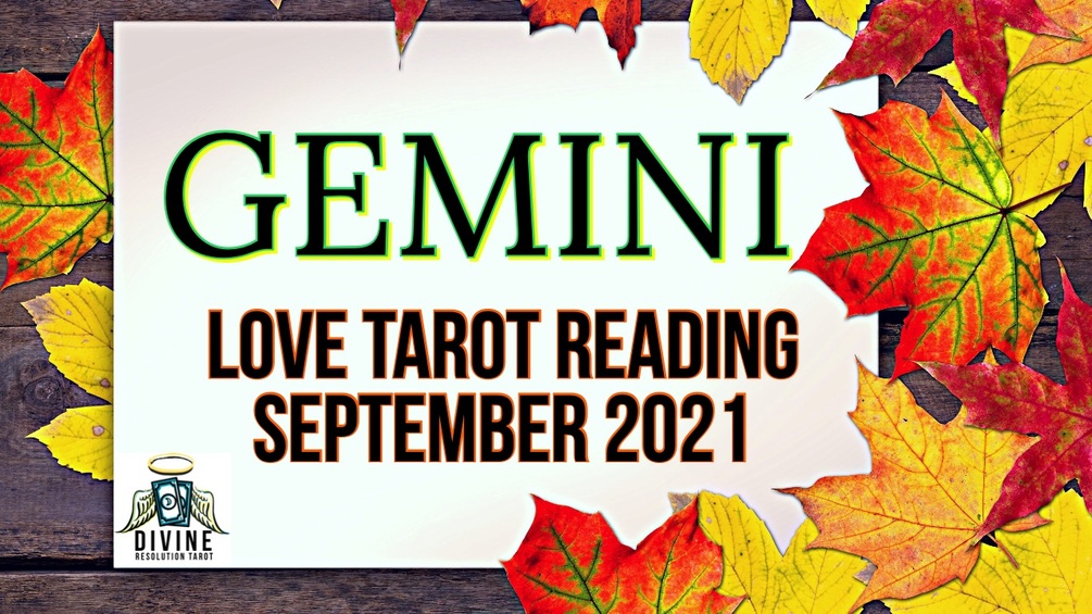Gemini Extended Love Reading 🔮 September 2021