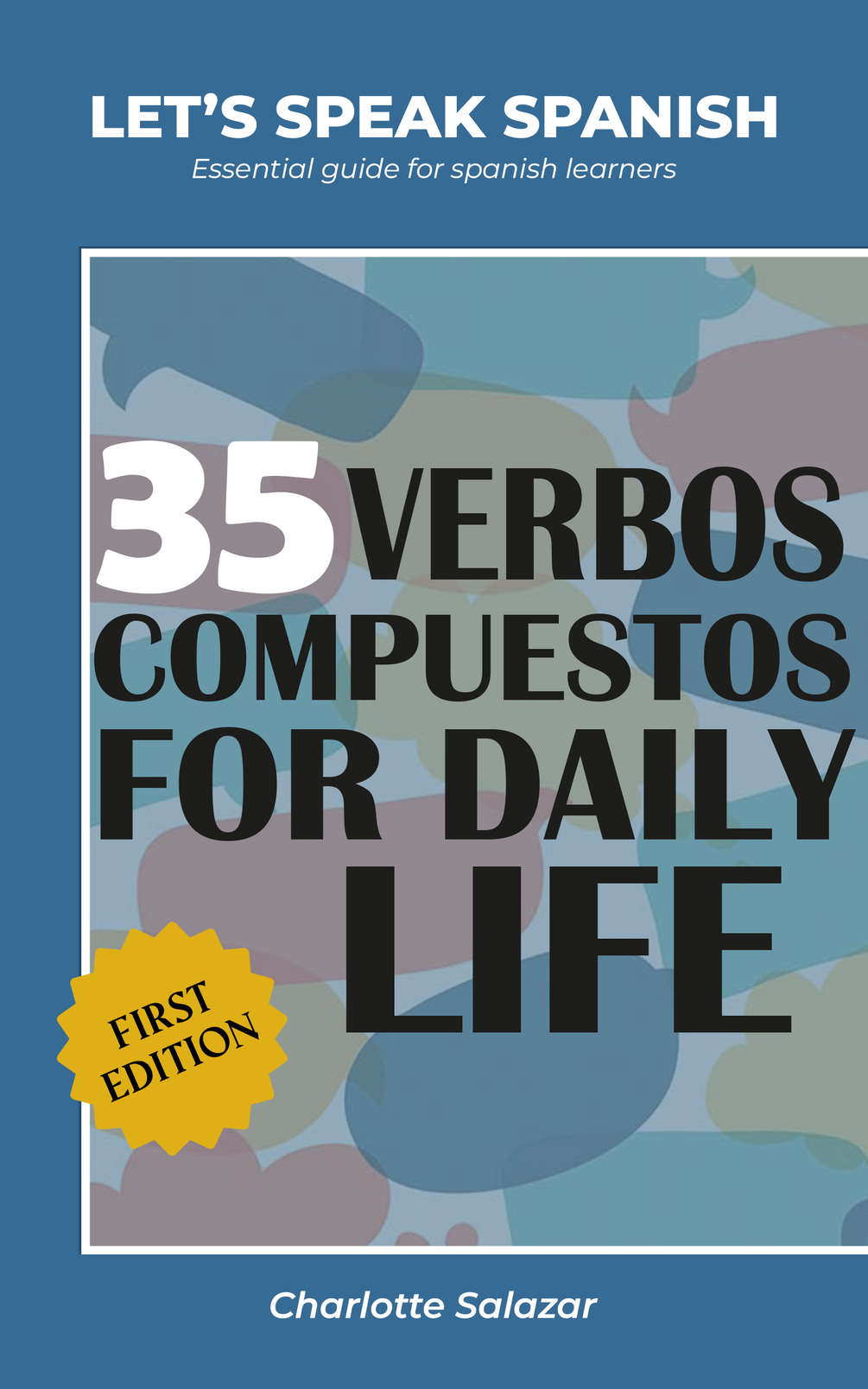 Let's Speak Spanish: los verbos compuestos