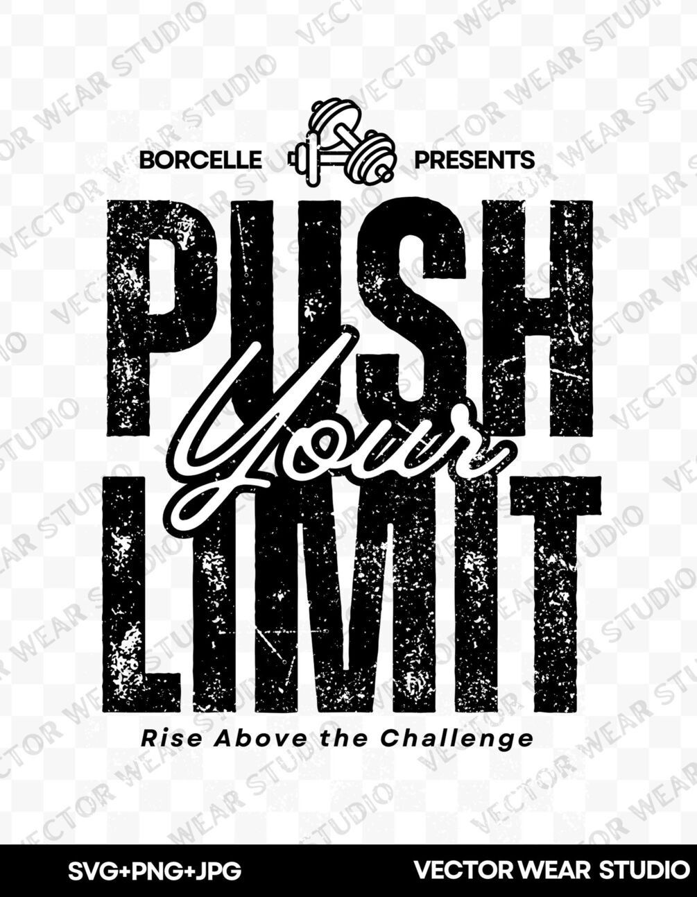 Push Your Limit svg + png+ jpg - Motivational Apparel, Gym Wear, Gift ...