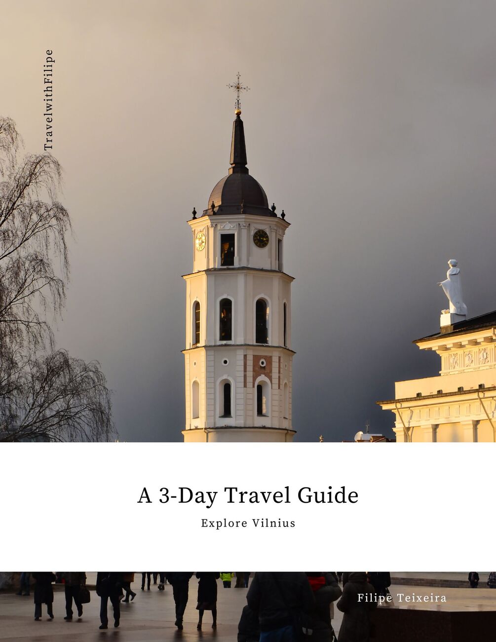 Explore Vilnius - A 3-Day Travel Guide