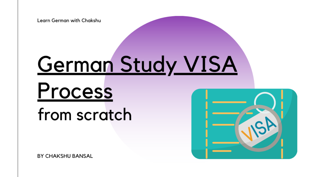 German Study VISA Application Process from Scratch