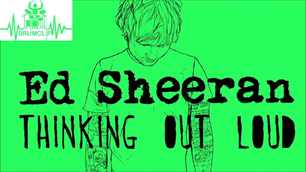 Ed Sheeran - Thinking Out Loud (Drum Sheet Music)