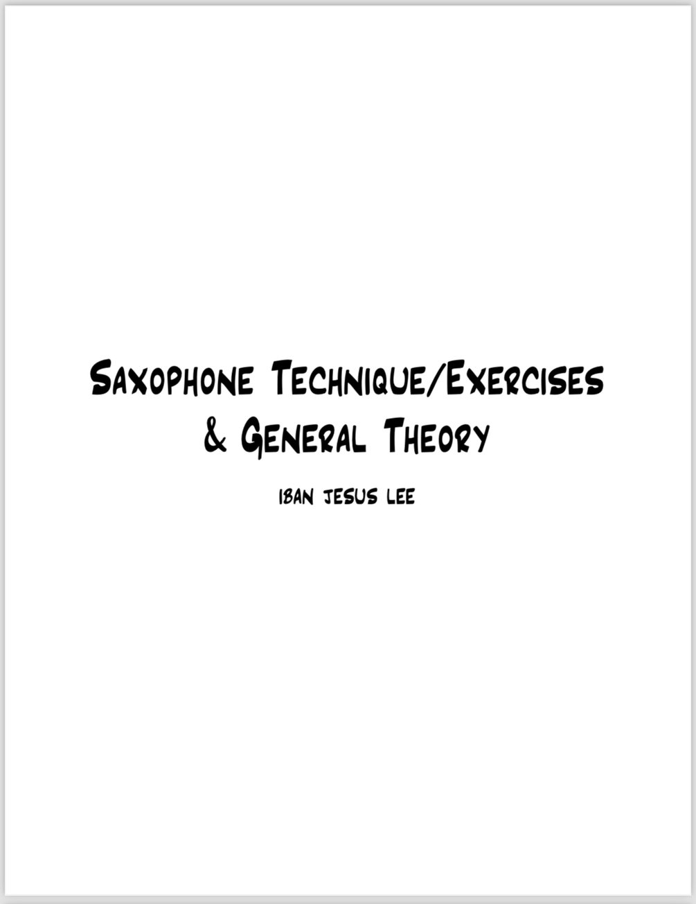 Saxophone Technique, Exercises & General Theory