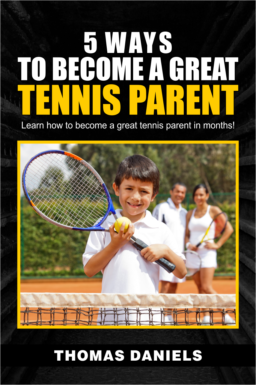 "5 Ways To Become A Great Tennis Parents"