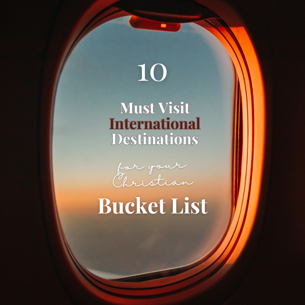 Christian Travel Bucket List