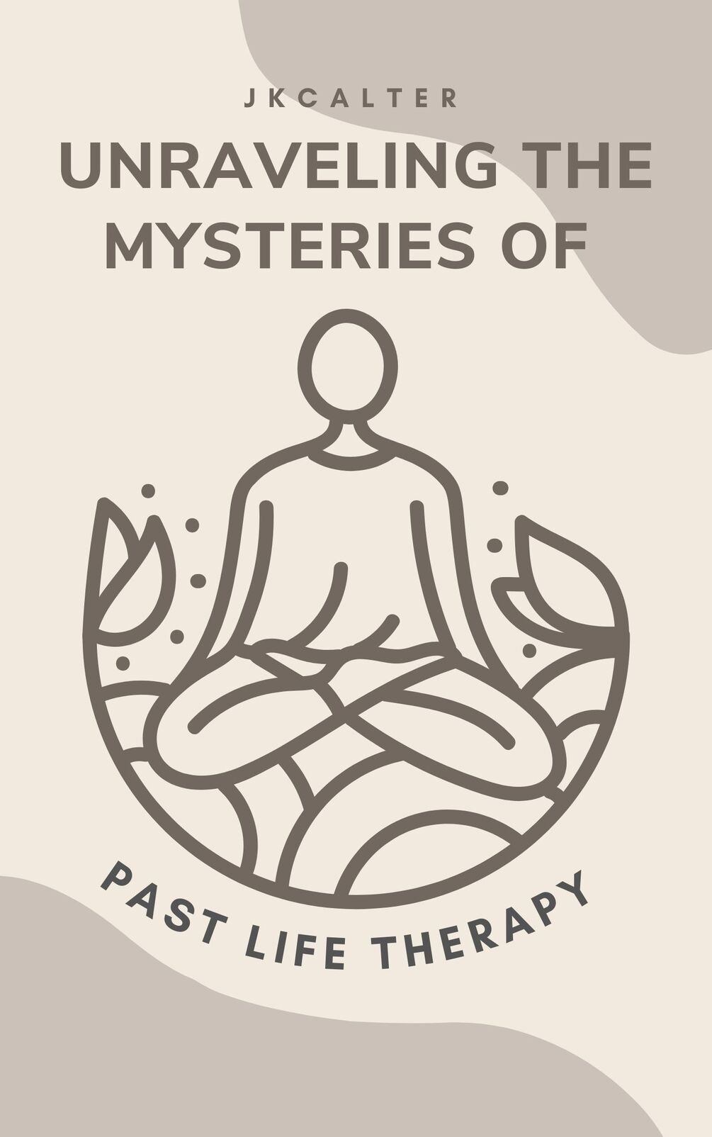 Unraveling the Mysteries of Past Life Therapy