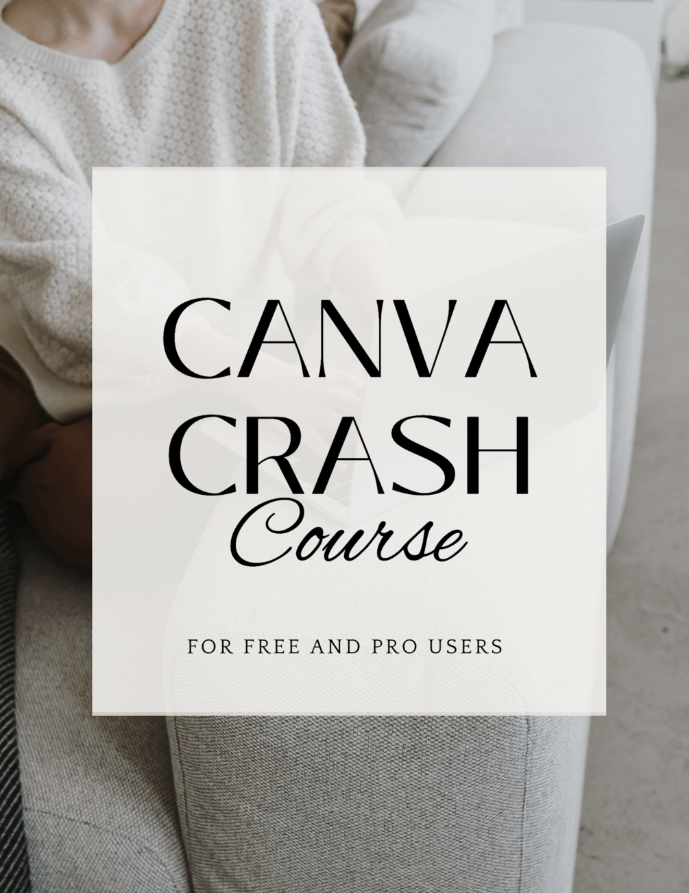Canva Crash Course Guide