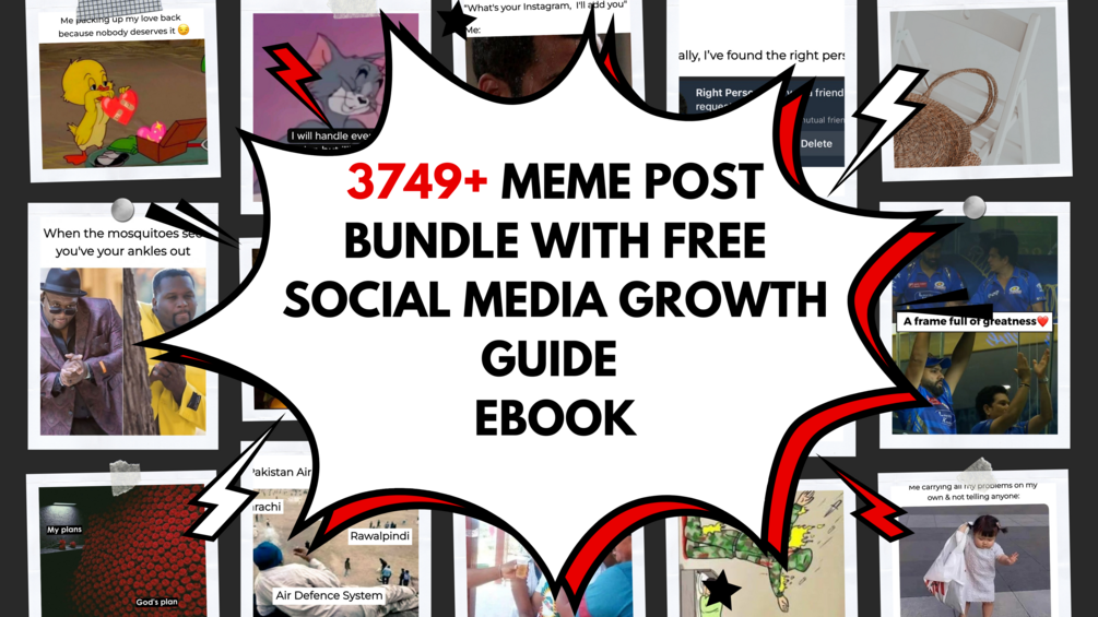 3749+ MEME POST BUNDLE WITH FREE SOCIAL MEDIA GROWTH GUIDE EBOOK