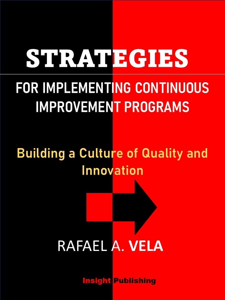 Strategies for Implementing Continuous Improvement Programs – Building a Culture of Quality and ...