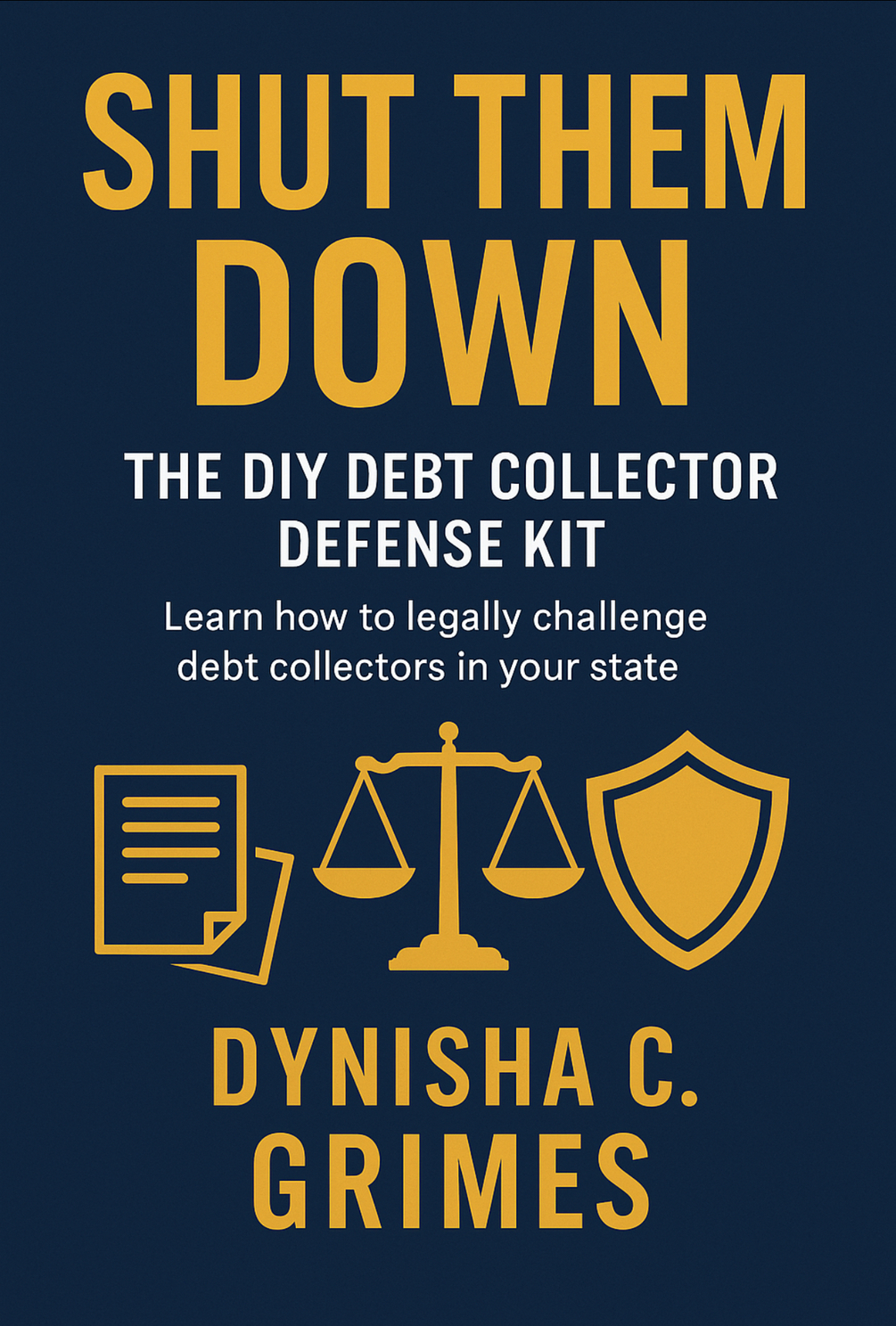 Shut Them Down: The DIY Debt Collector Defense Kit