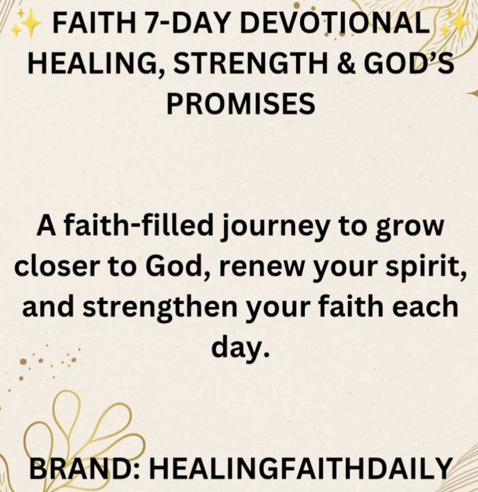 7 Days of Healing – Faith Devotional”