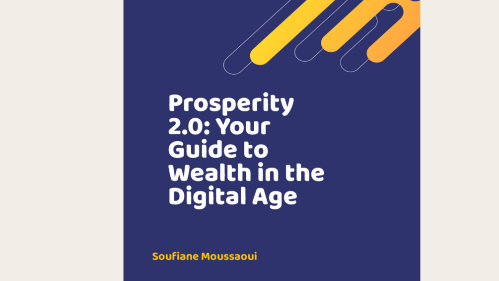 Prosperity 2.0: Your Guide to Wealth in the Digital Age