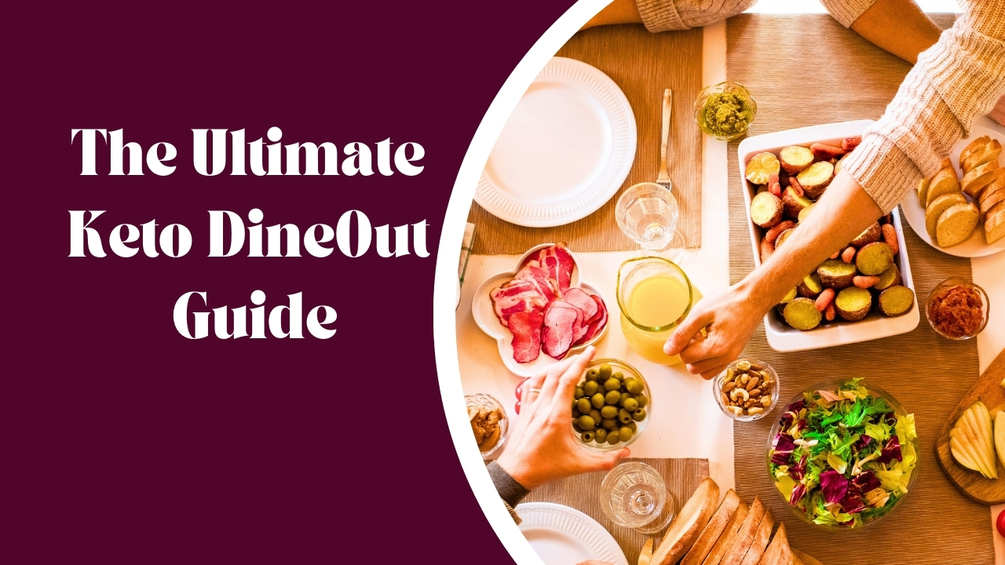The Ultimate Keto Dine Out Guide