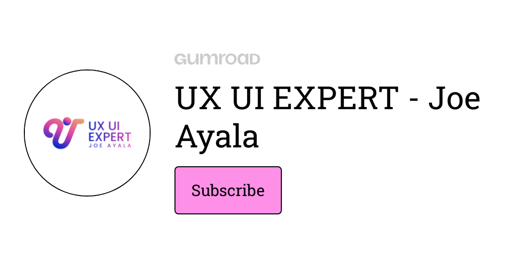 UX UI EXPERT - Joe Ayala