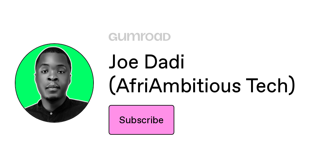 Joe Dadi (AfriAmbitious Tech)