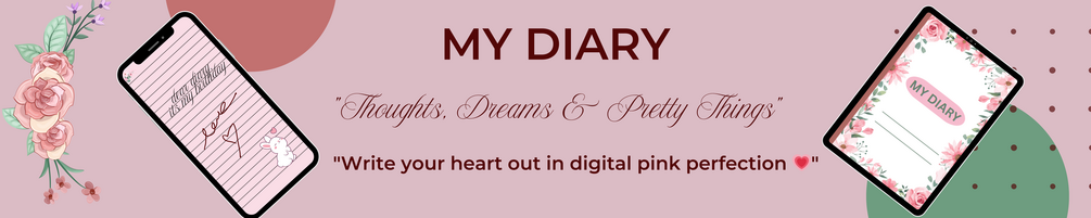 MY DIARY