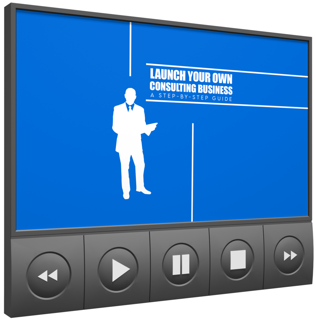 Launch Your Own Consulting Business AUDIO / VIDEO UPGRADE!