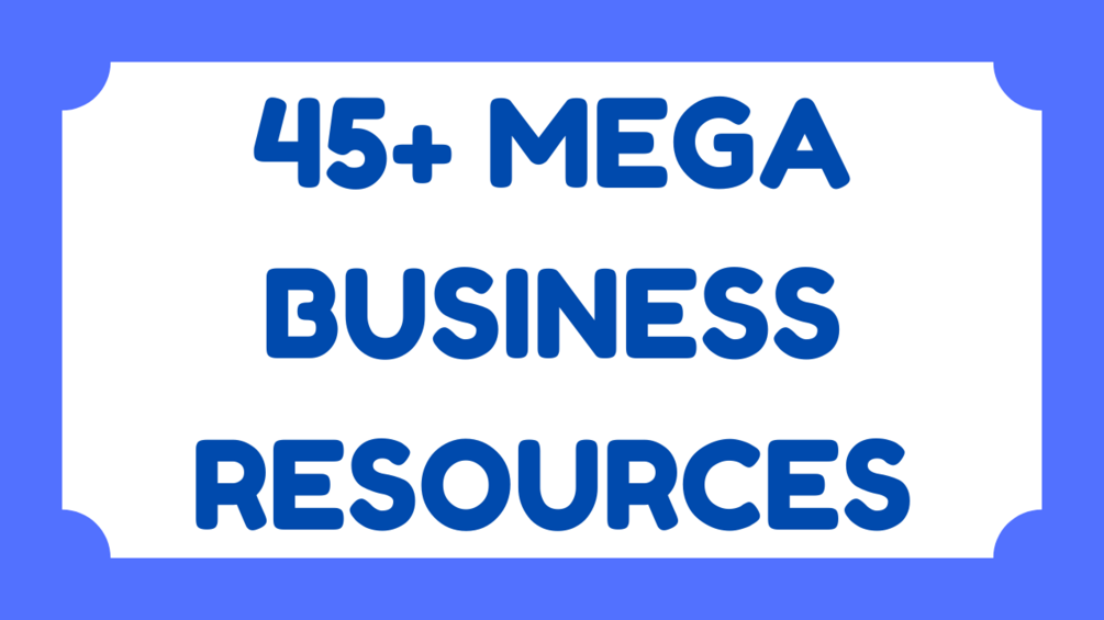 45+ Mega Business Resources