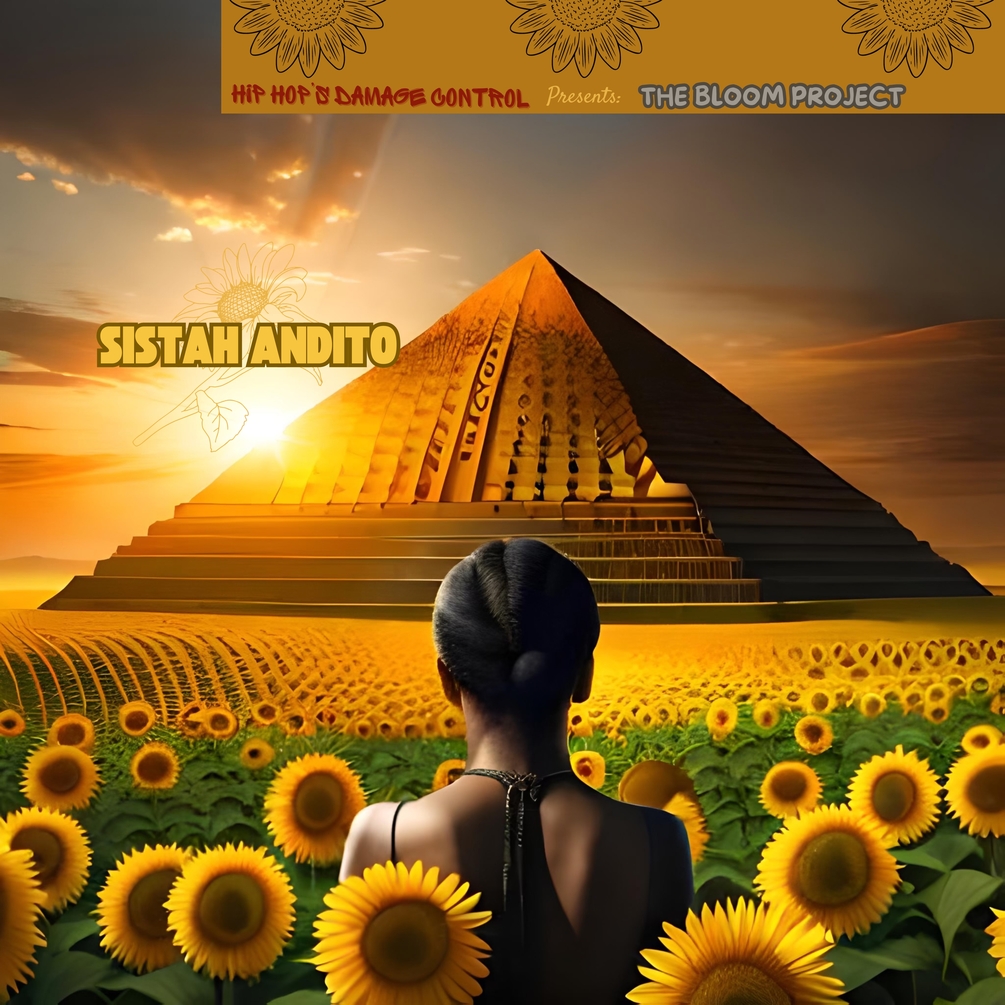 Sistah Andito "THE BLOOM PROJECT"
