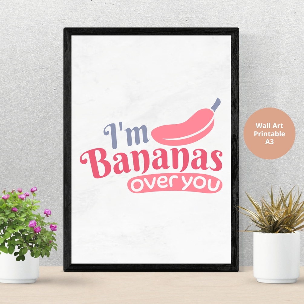 i'm bananas over you svg
