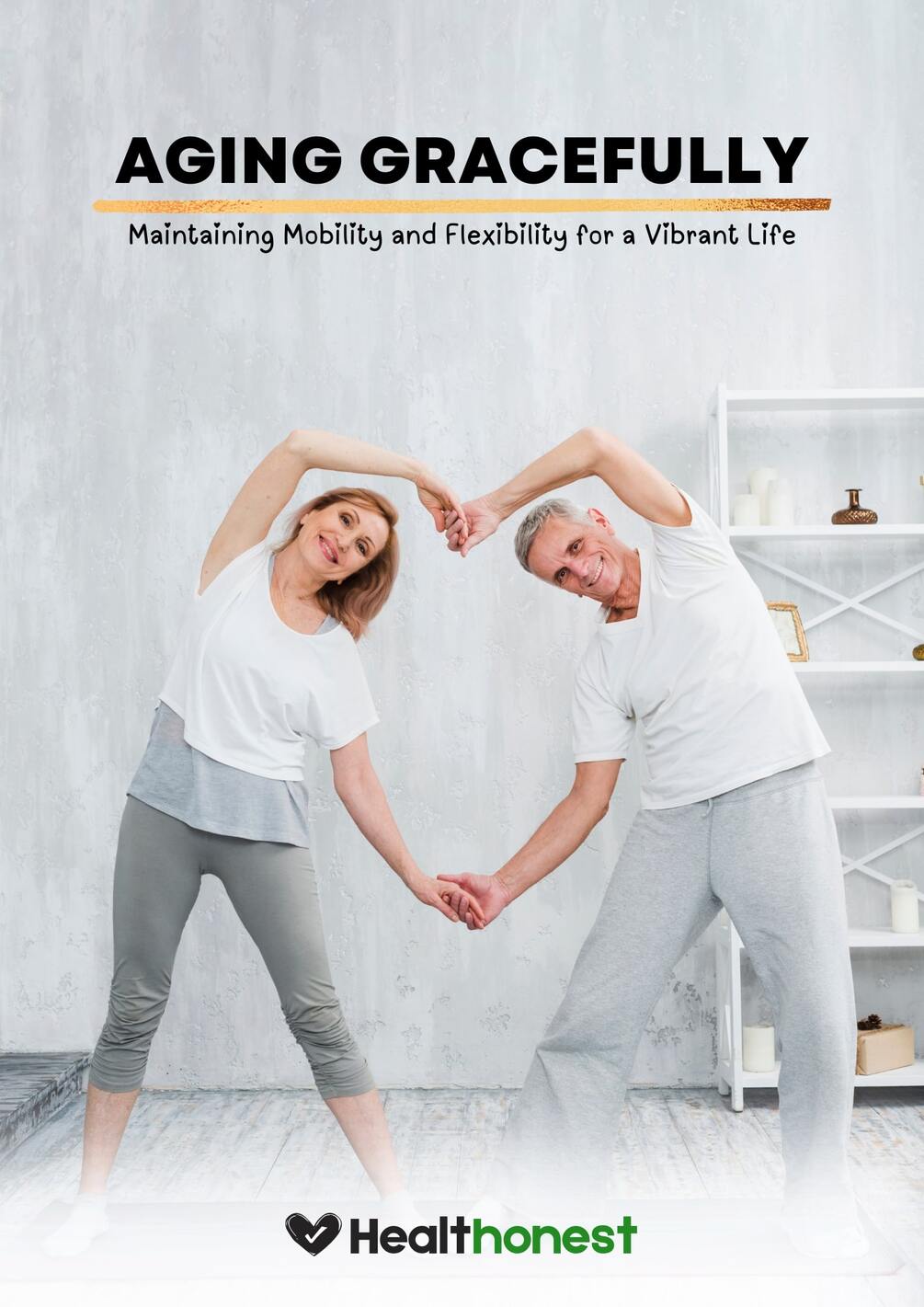 Aging Gracefully: Maintaining Mobility and Flexibility for a Vibrant Life