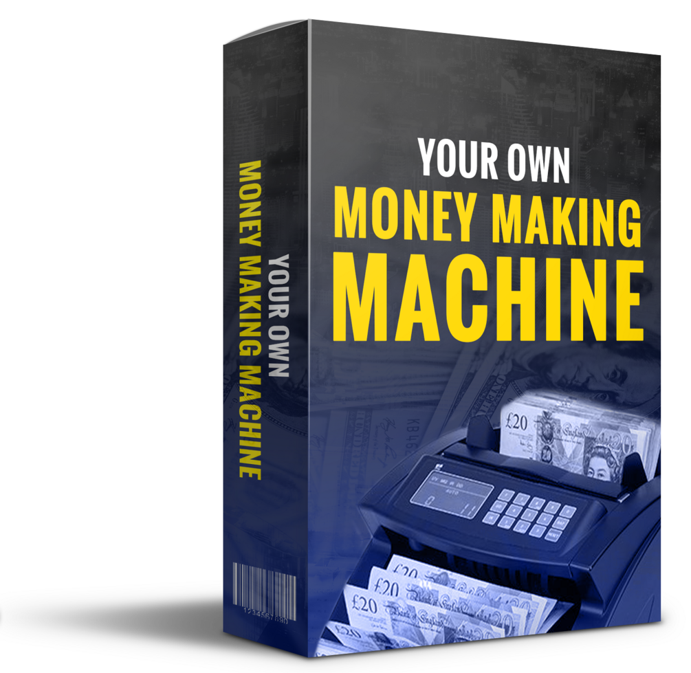 Your money making machine