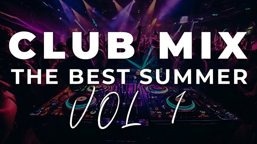 Club Mix: The Best Summer Vol 1
