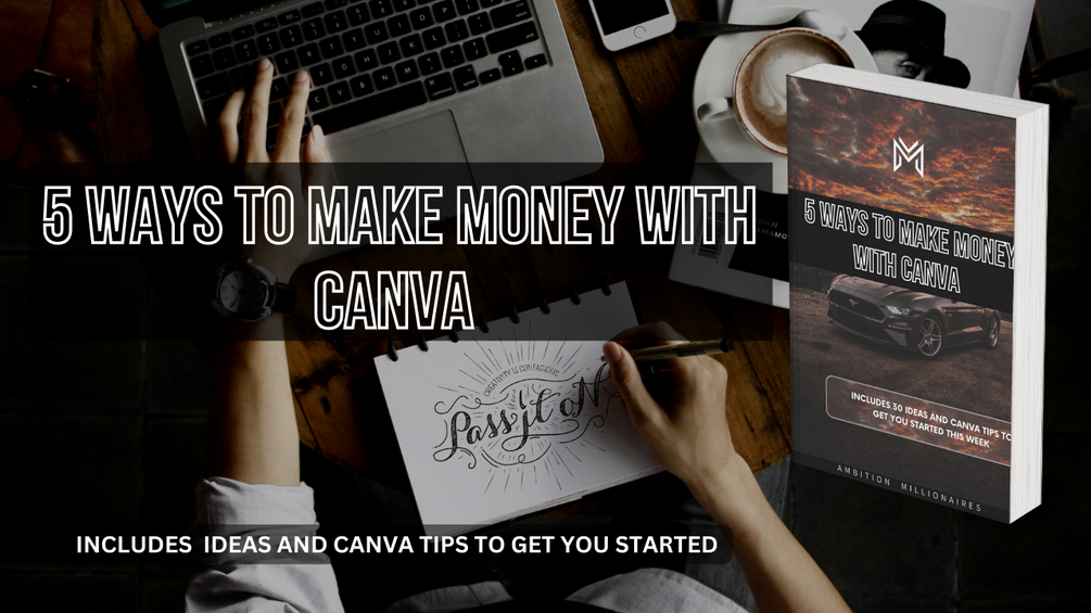 5 Ways To Make Money With Canva