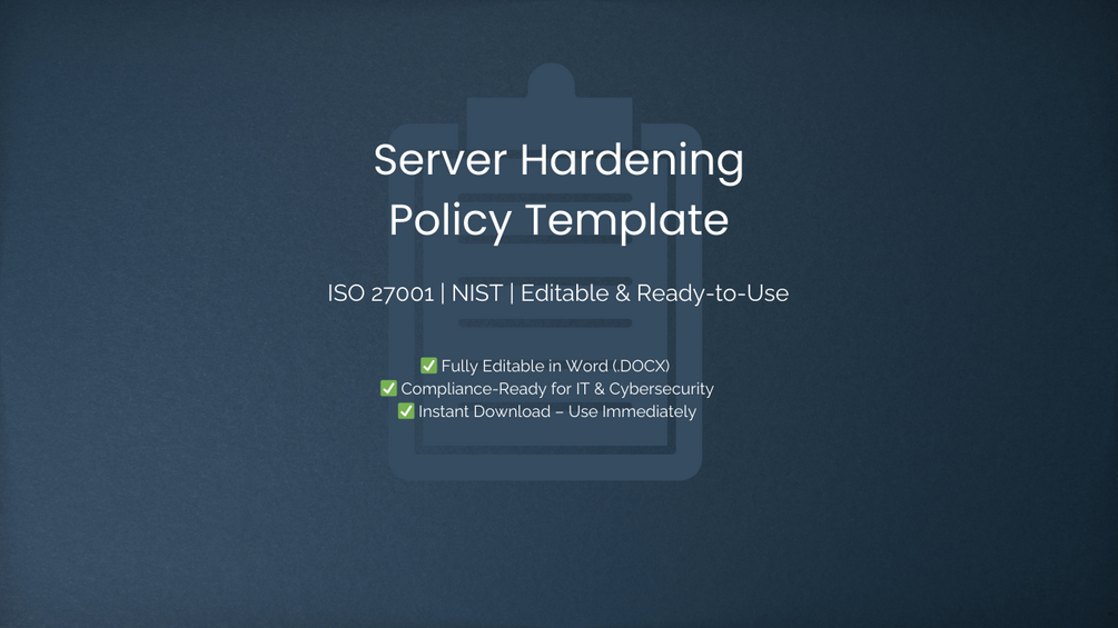 Server Hardening Policy - Ready-to-Use, Professional Template