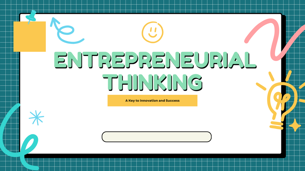 💡 Entrepreneurial Thinking: A Key to Innovation and Success – Editable ...