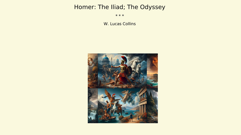 Homer: The Iliad; The Odyssey