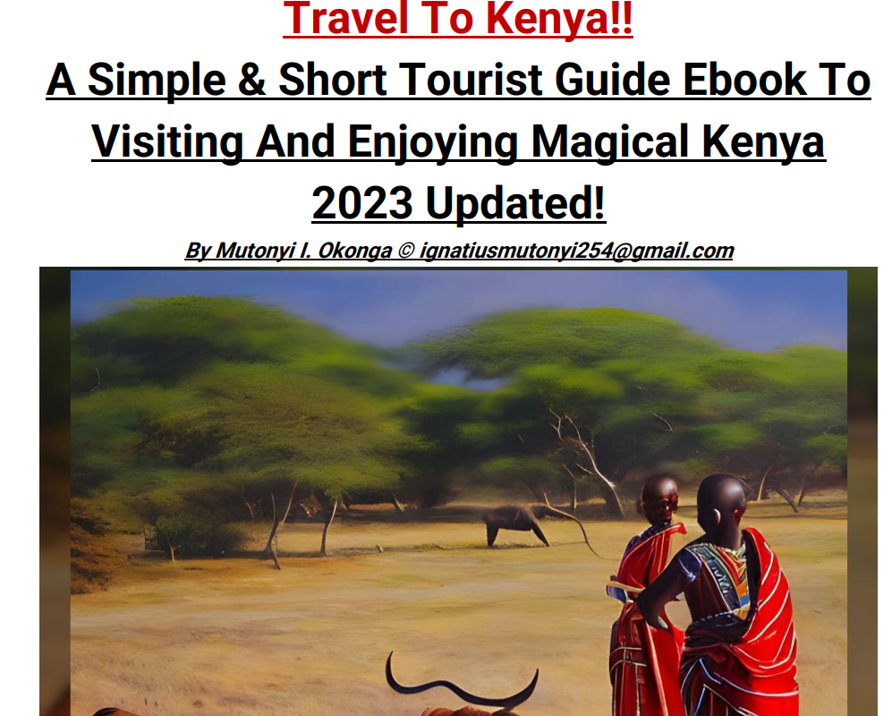Travel To Kenya!! A Simple & Short Tourist Guide Ebook To Visiting And ...