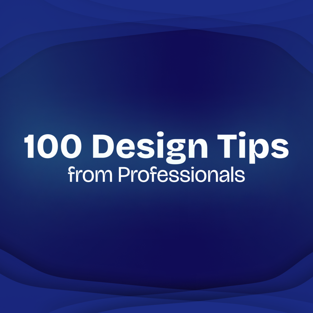 100 Design Tips from Professionals