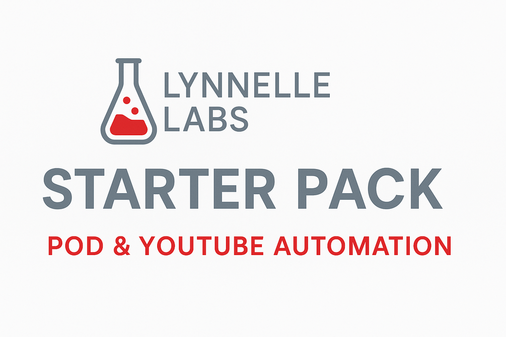 Lynnelle Labs Starter Pack — YouTube & POD Jumpstart