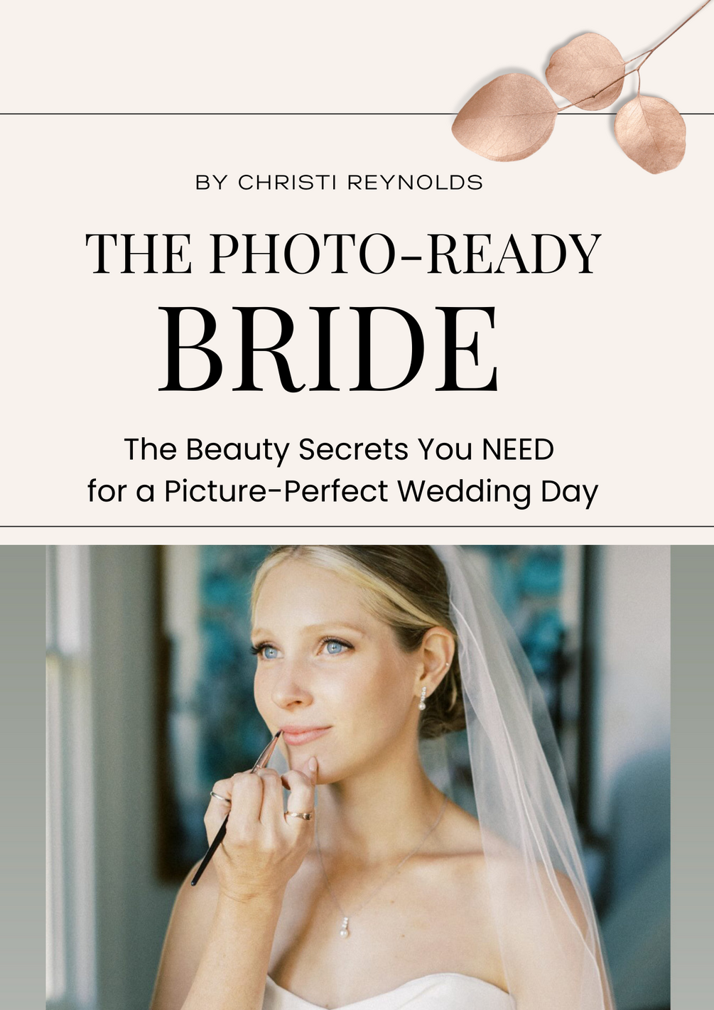 THE PHOTO-READY BRIDE: The Beauty Secrets You NEED for a Picture ...