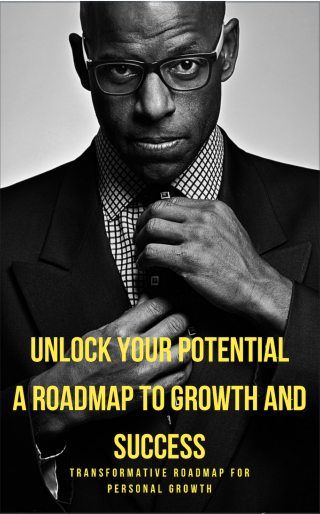 Unlock Your Potential A Roadmap to Growth and Success