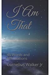 I Am That: 45 Words and Affirmations