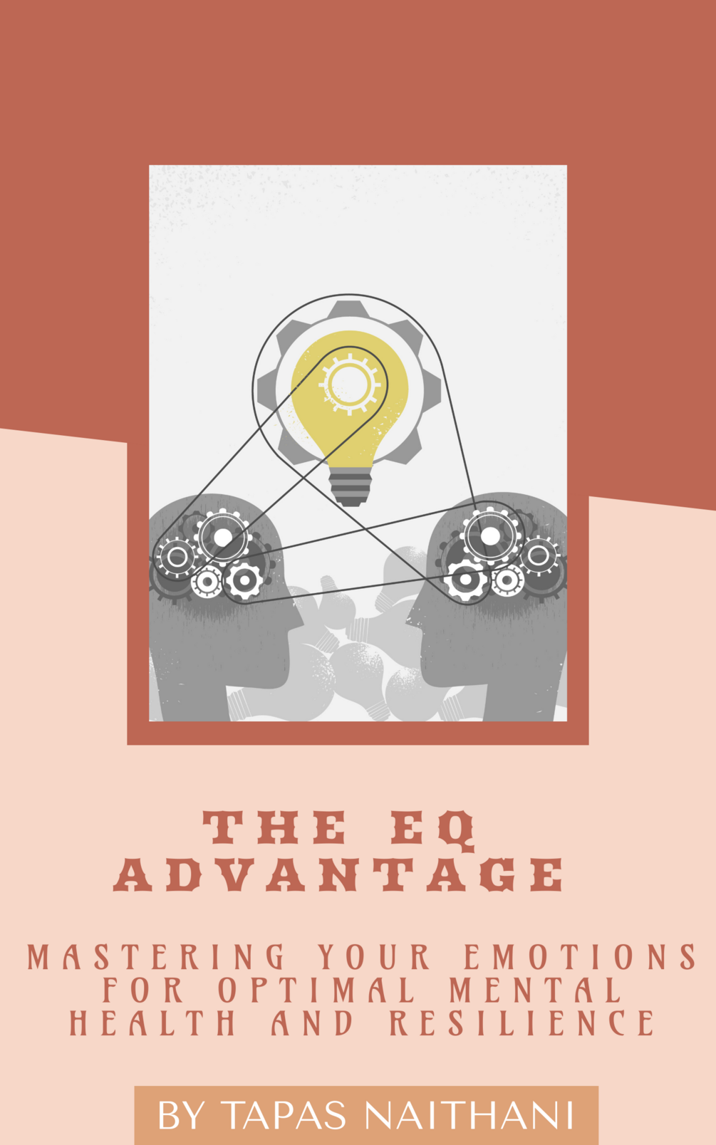 The EQ Advantage : Mastering Your Emotions for Optimal Mental Health ...