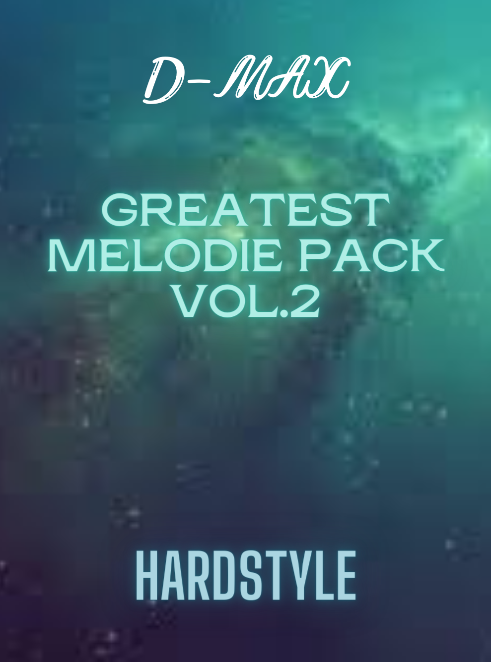 D-MAX GREATEST MELODIE PACK VOL.2 (copy)