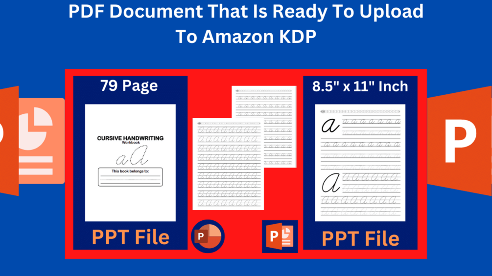 79 Pages Cursive Handwriting Workbook 8.25x11 KDP Interior FOR Kids
