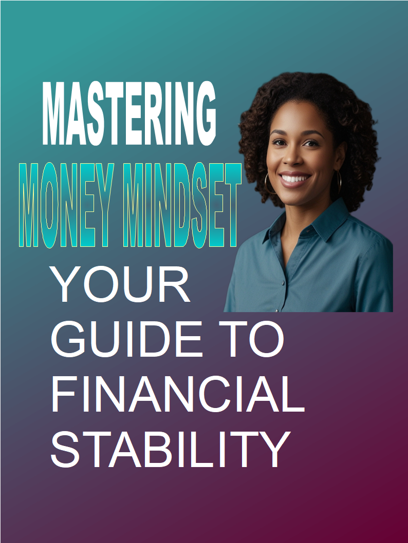 Mastering Money Mindset: Your Guide to Financial Stability (copy)