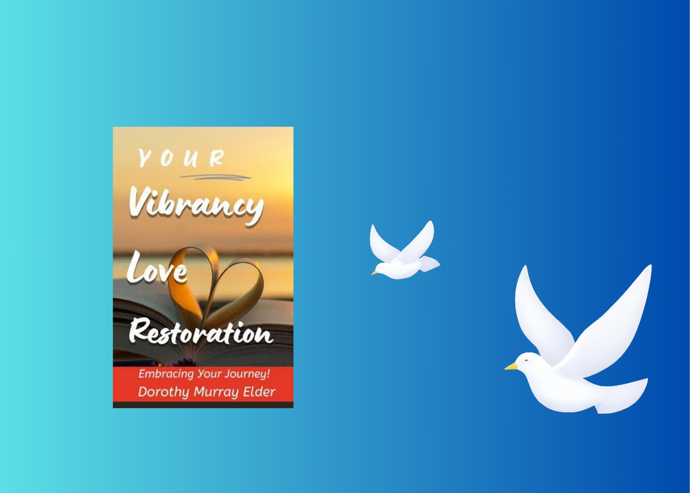 Your Vibrancy Love and Restoration