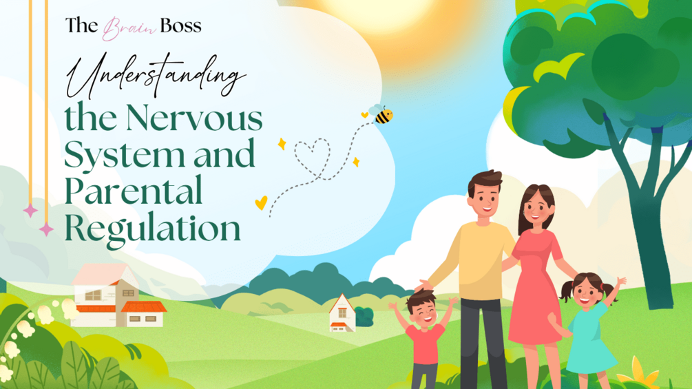 Understanding the Nervous System and Parental Regulation | A simple ...