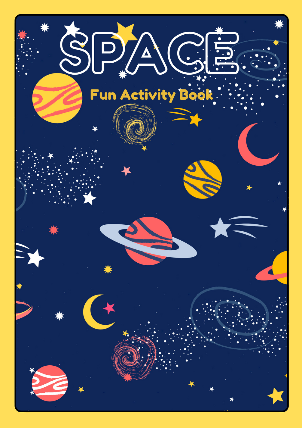 Space Fun Activity Book – Galactic Adventures for Kids!