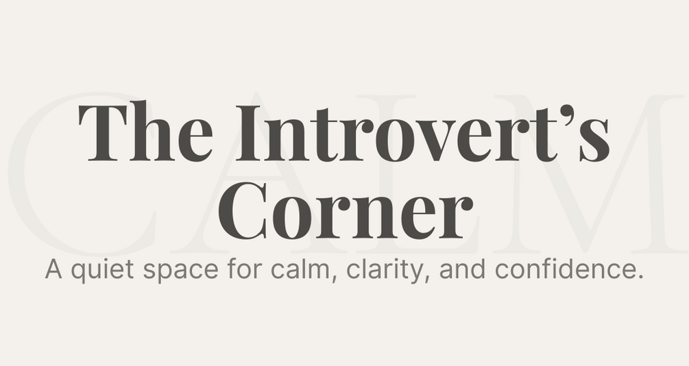 The Introvert’s Corner