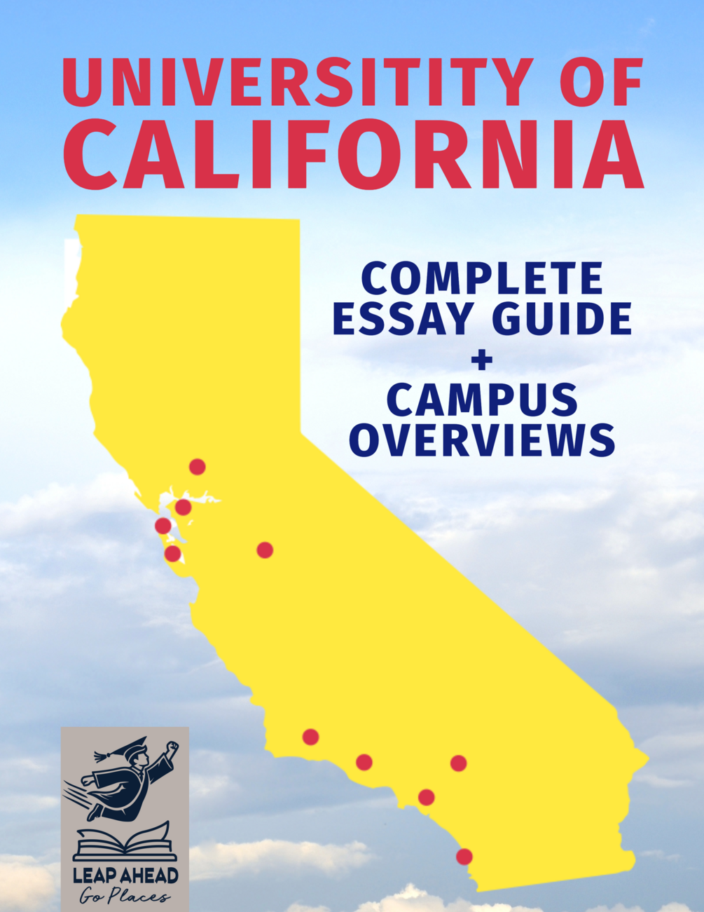 UC CAMPUSES AND ESSAY PROMPTS
