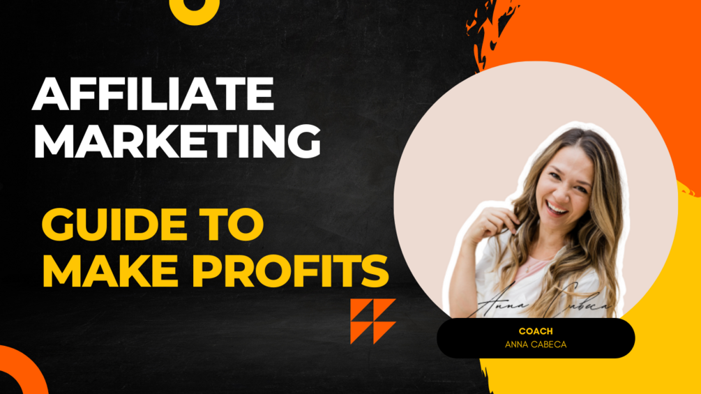Affiliate Marketing Guide To Getting Profits