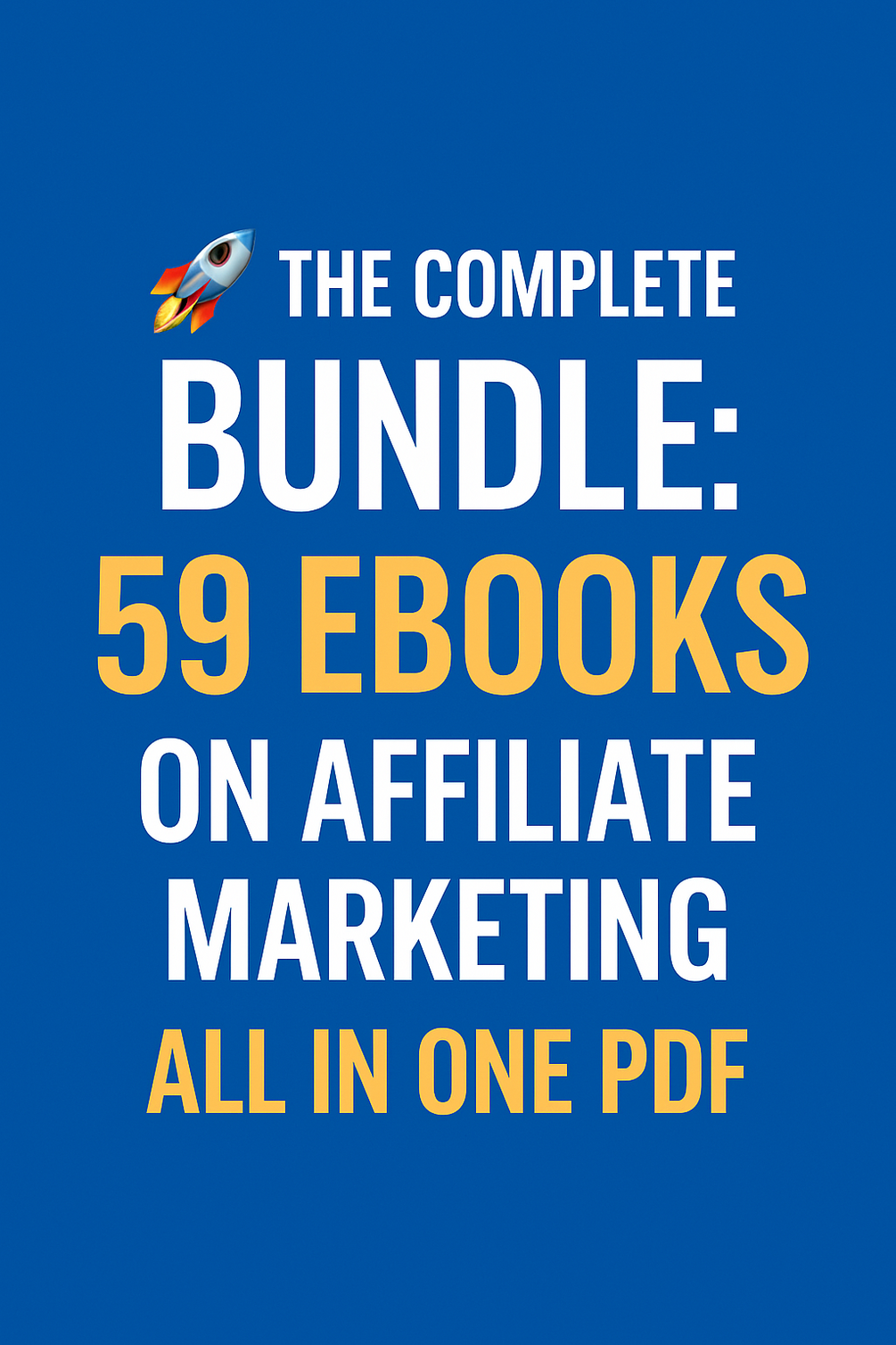 💼 Affiliate Marketing Power Pack – 59 eBooks in One Download